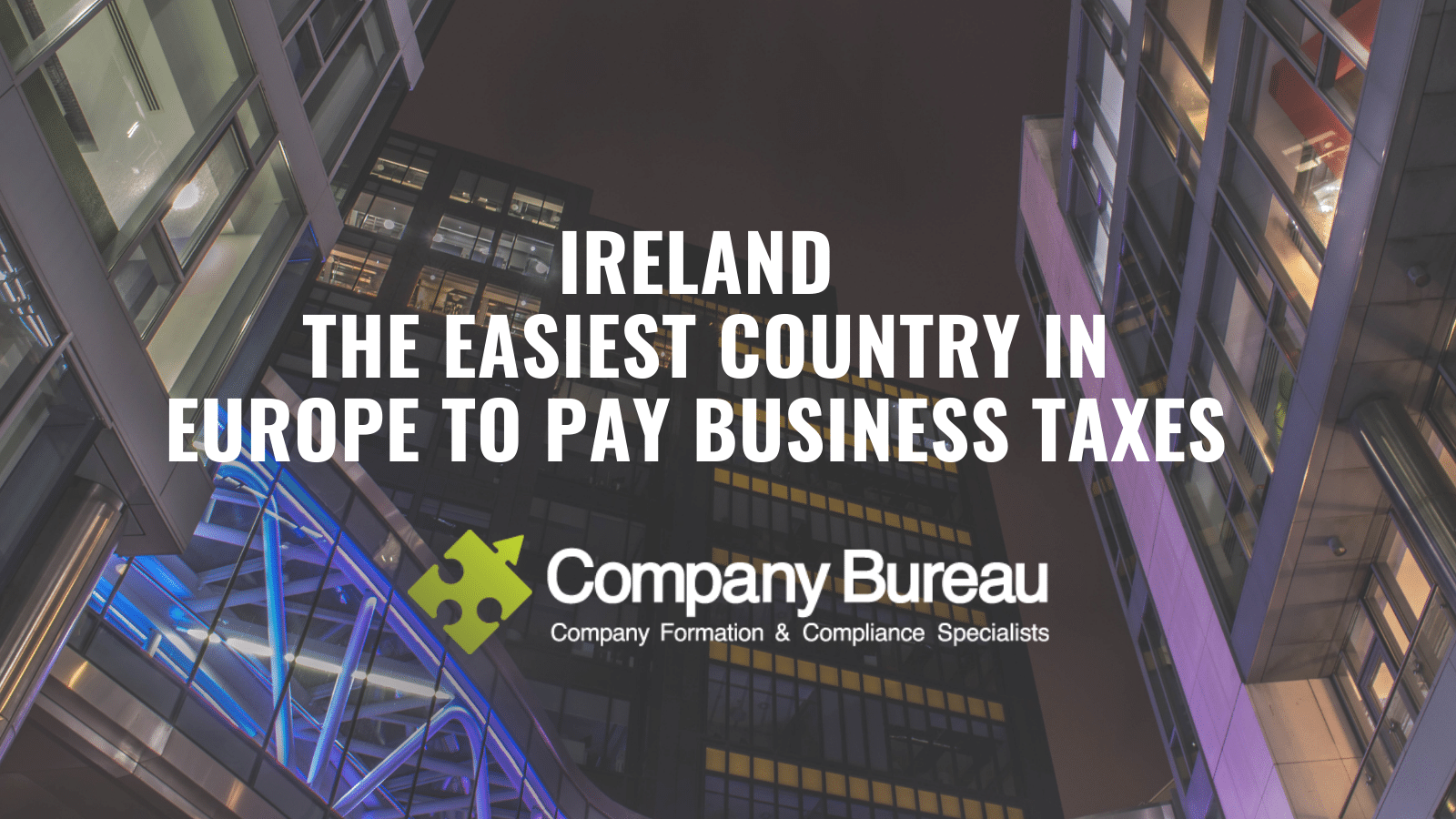Irish Business Taxes | The Easiest Country in Europe to Pay Business Tax