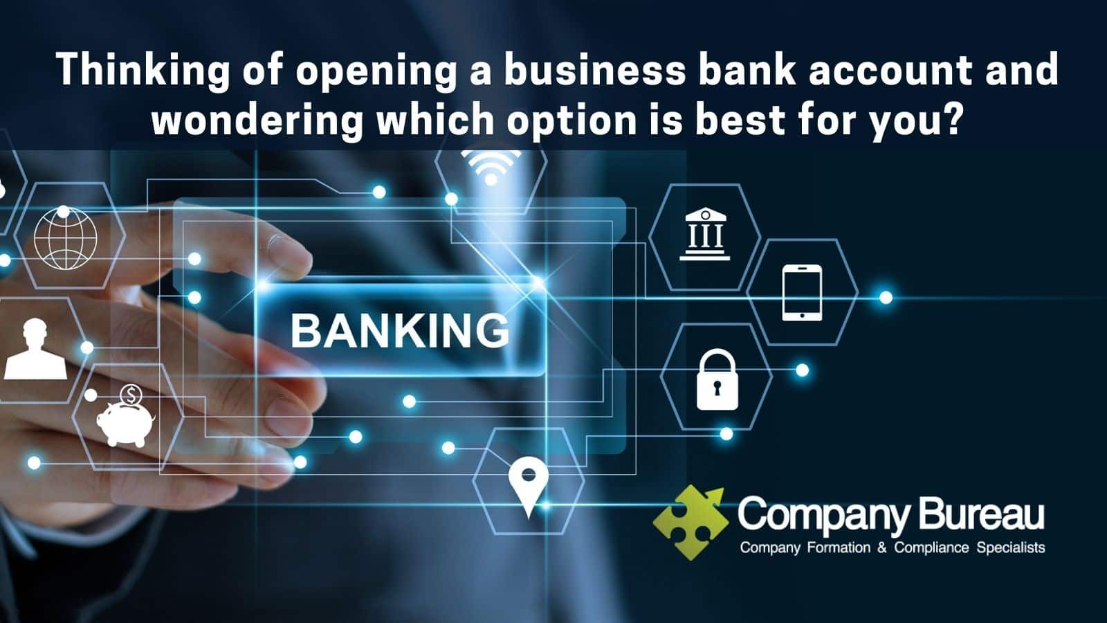 Bank Account for Business |How to Find the Best Business Banking Option